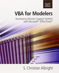VBA for Modelers: Developing Decision Support Systems with Microsoft Office Excel | S. Christian ...