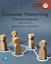 Solution Manual for Computer Networking: A Top-Down Approach 8th | James F. Kurose and Keith W ...