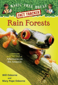 Magic Tree House Fact Tracker #5: Rain Forests: A Nonfiction Companion ...
