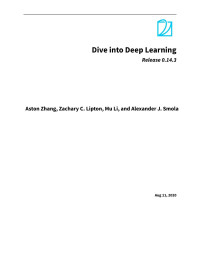 Dive into Deep Learning | Aston Zhang, Zachary C. Lipton, Mu Li, and Alexander J. Smola ...