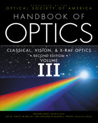 Handbook of Optics | Michael Bass, Carolyn MacDonald, Guifang Li ...