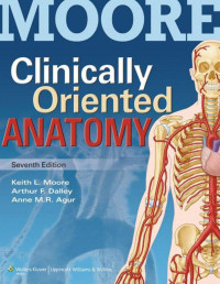 Clinically Oriented Anatomy, 7th edition | Keith L. Moore, Anne M. R ...