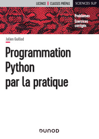 Programmation Python par la pratique | Julien Guillod | download on Z ...