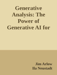 Generative Analysis [EARLY RELEASE]: The Power of Generative AI for Object-Oriented Software ...