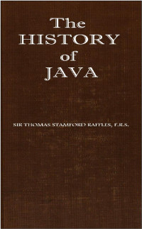 The history of Java | Sir Thomas Stamford Raffles | download on Z-Library