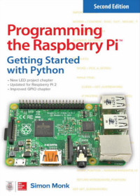 Programming the Raspberry Pi, Third Edition: Getting Started with Python | Simon Monk | download ...