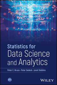 Statistics for Data Science and Analytics | Peter C. Bruce, Peter ...