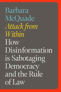 Attack from Within: How Disinformation Is Sabotaging America | Barbara ...