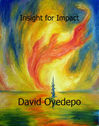 Insight for Impact (Making Maximum Impact Book 3) | David Oyedepo ...