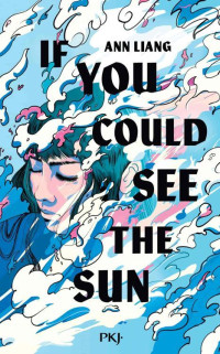 If You Could See the Sun | Ann Liang | download on Z-Library
