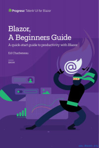 Web Development with Blazor, Second Edition: A practical guide to start building interactive UIs ...