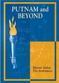 Putnam and Beyond | Răzvan Gelca & Titu Andreescu | download on Z-Library