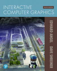 Interactive Computer Graphics: A Top-Down Approach with Shader-Based OpenGL, 6th Edition ...