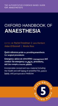 Oxford Handbook of Anaesthesia | Rachel Freedman, Lara Herbert, Aidan O ...