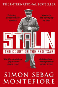 Stalin: The Court of the Red Tsar | Simon Sebag Montefiore | download ...
