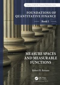 Foundations of Quantitative Finance. Book I: Measure Spaces and ...