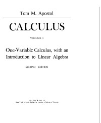 Calculus: Volume I. One-Variable Calculus, with an Introduction to Linear Algebra: Second ...