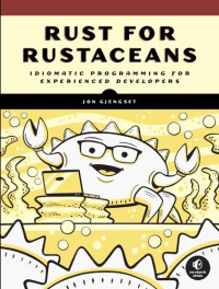 Rust Programming: A Practical Guide to Fast, Efficient, and Safe Code with Ownership ...