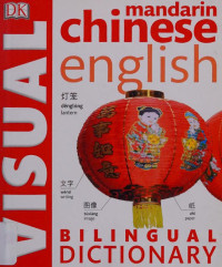 Mandarin Chinese-English Bilingual Visual Dictionary | Angela wilkes ...