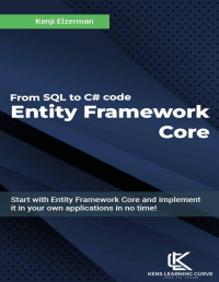 Entity Framework Core | Kenji Elzerman | download on Z-Library