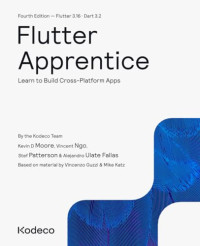 Flutter Apprentice (Fourth Edition): Learn to Build Cross-Platform Apps ...