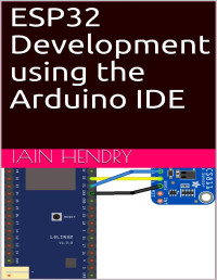 Esp32 Home Automation With Arduino: Building A Smart Home With Esp32, Arduino | Janani Selvam ...