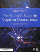 The Student's Guide to Cognitive Neuroscience | Ward, Jamie | download ...