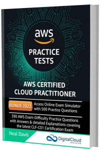 AWS Certified Cloud Practitioner Practice Tests 2023: 390 AWS Practice ...