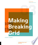Making and Breaking the Grid - A Graphic Design Layout Workshop ...