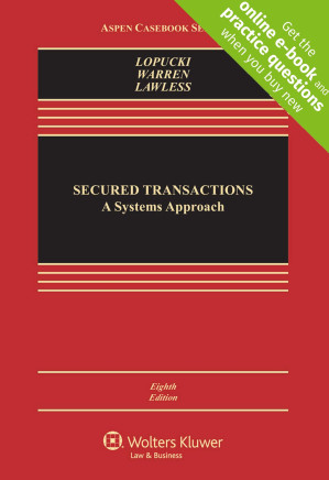 Secured Transaction: A Systems Approach (Aspen Casebook) - Anna’s Archive