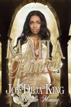 Mafia princess. a novel / Part 2, Married to the mob : - Anna’s Archive