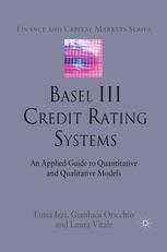 Basel III Credit Rating Systems: An Applied Guide to Quantitative and ...