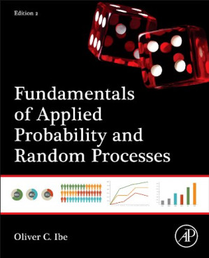 Fundamentals of Applied Probability and Random Processes, Second ...