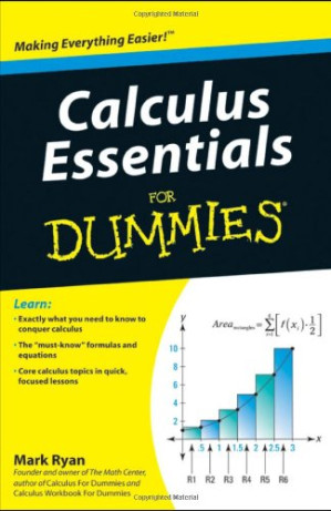 Calculus Essentials For Dummies (For Dummies (Math & Science)) ( PDF, 2 ...
