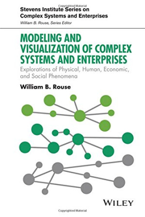Modeling and Visualization of Complex Systems and Enterprises ...