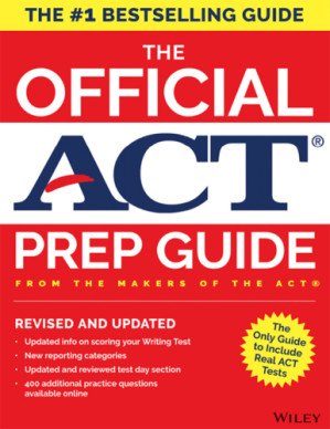 The official ACT prep guide, [2018]: [the only official Prep Guide from ...