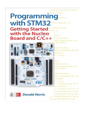 Programming with STM32 : getting started with the Nucleo Board and C/C++ ( PDF, 23.9 MB ) - WeLib