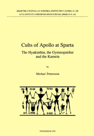 Cults of Apollo at Sparta: The Hyakinthia, the Gymnopaidai and the ...