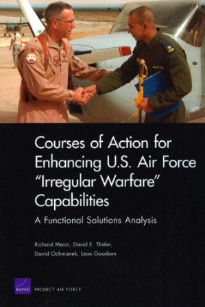 Courses of action for enhancing U.S. Air Force "irregular warfare ...