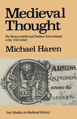 Medieval Thought: The Western Intellectual Tradition from Antiquity to ...