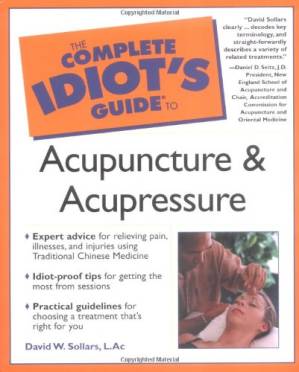 The Complete Idiot's Guide To Acupuncture And Acupressure ( PDF, 26.7 ...