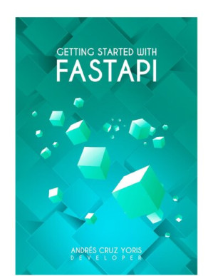 Getting started with FastApi: Here continue your roadmap in the ...