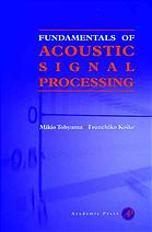 Fundamentals of acoustic signal processing - Anna’s Archive