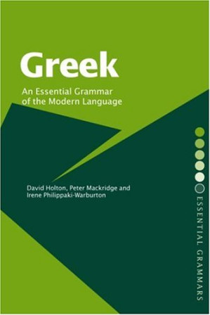 Greek: An Essential Grammar of the Modern Language (Routledge Essential ...