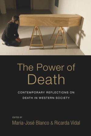 The Power of Death : Contemporary Reflections on Death in Western ...