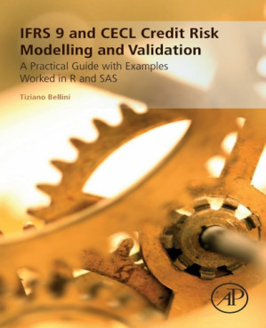 IFRS 9 and CECL Credit Risk Modelling and Validation : A Practical ...