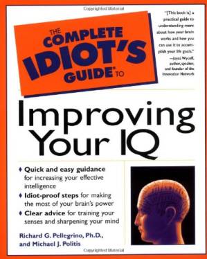The Complete Idiot's Guide to Improving Your I.Q. - Anna’s Archive