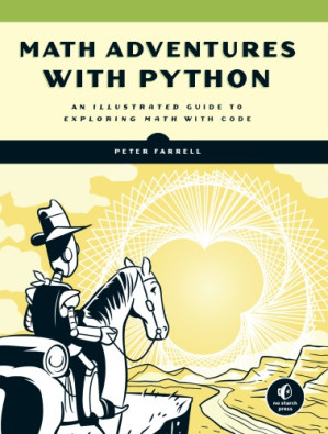 Math adventures with Python : an illustrated guide to exploring math ...