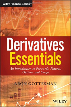 Derivatives Essentials: An Introduction to Forwards, Futures, Options and Swaps (Wiley Finance ...