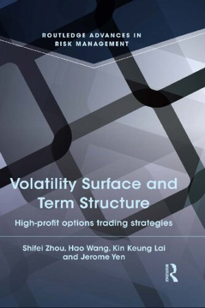 Volatility Surface And Term Structure: High-profit Options Trading ...